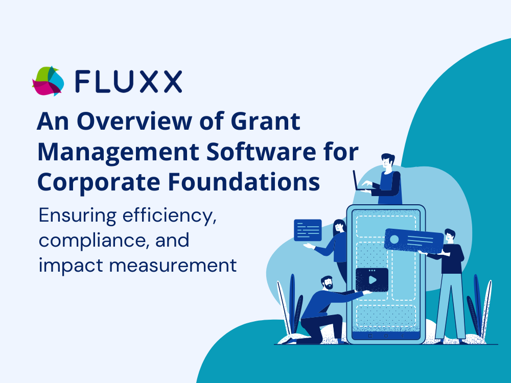 An Overview of Grant Management Software for Corporate Foundations